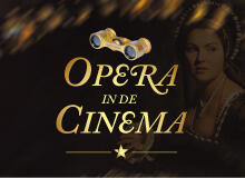 Opera in de Cinema - Live voorstellingen | Kinepolis België